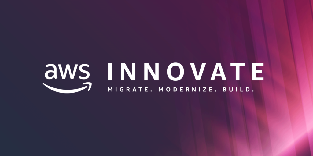 AWS Innovate Conference – Migrate. Modernize. Build. - Starthub Asia