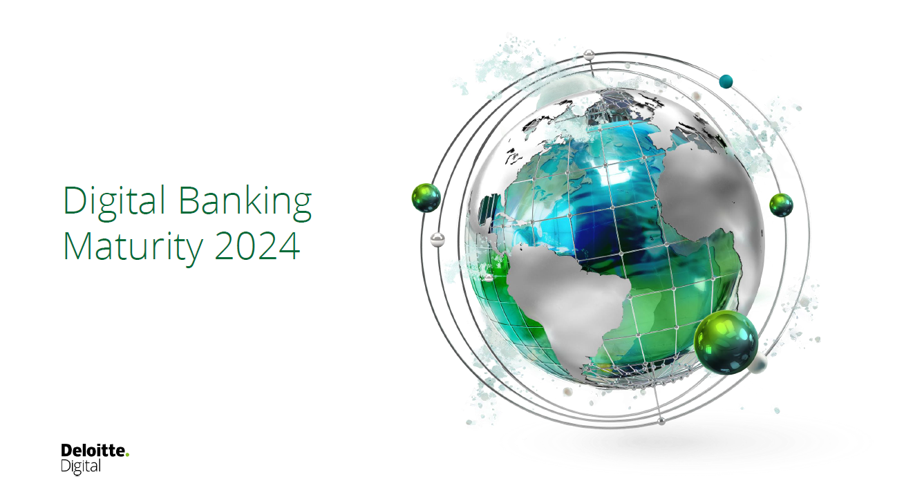 行業研究報告: 2024 年數字銀行成熟度（德勤） - Starthub Asia