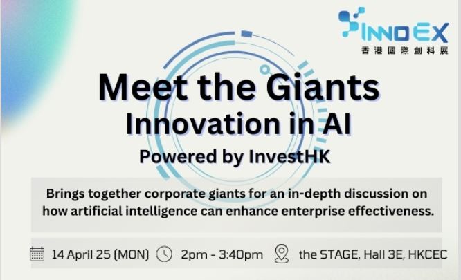 Meet the Giants – Innovation in AI Powered by InvestHK - Starthub Asia
