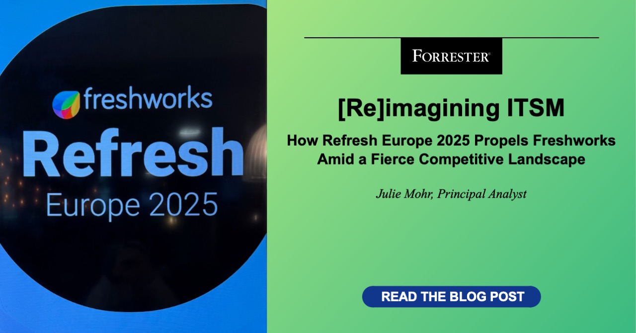 Reimagining ITSM: How Refresh Europe 2025 Propels Freshworks Amid A Fierce Competitive Landscape ...