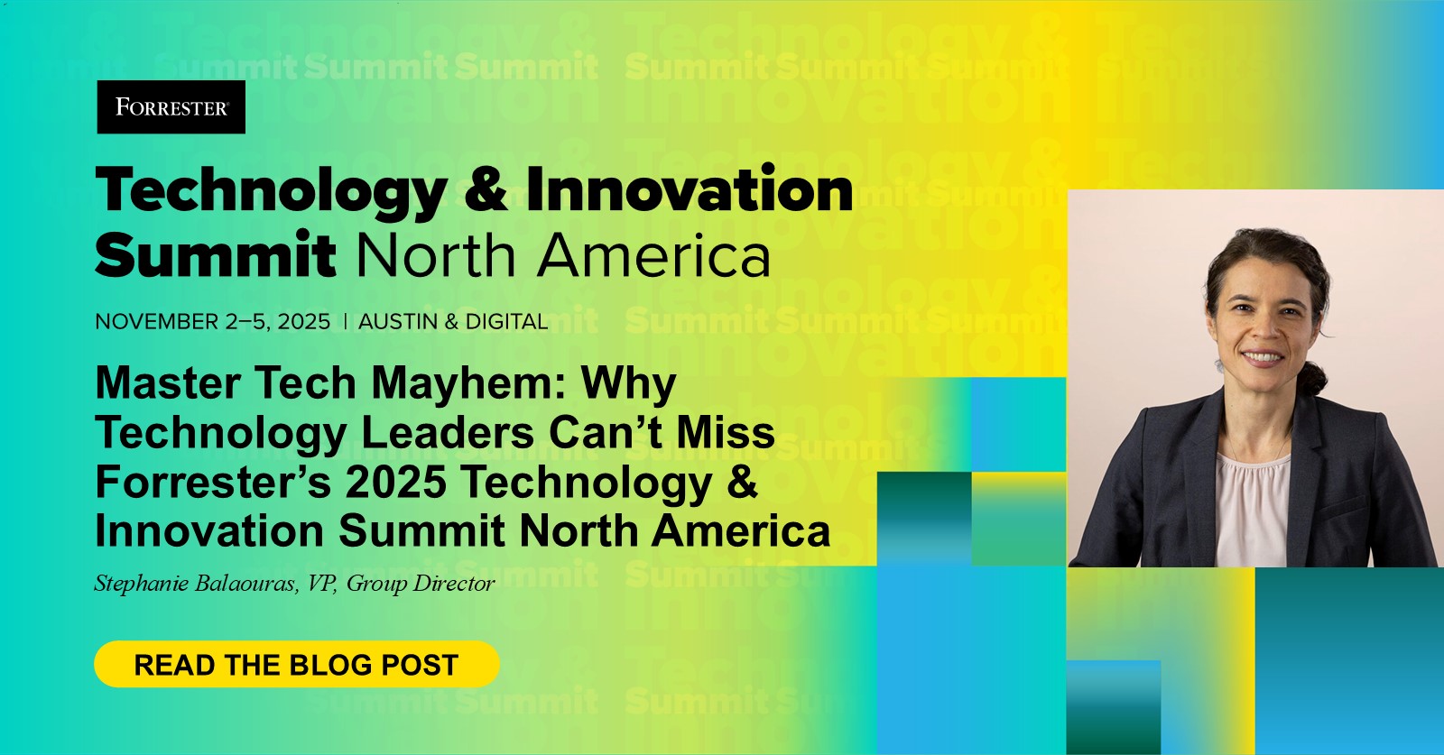 Master Tech Mayhem: Why Technology Leaders Can’t Miss Forrester’s 2025 Technology & Innovation ...